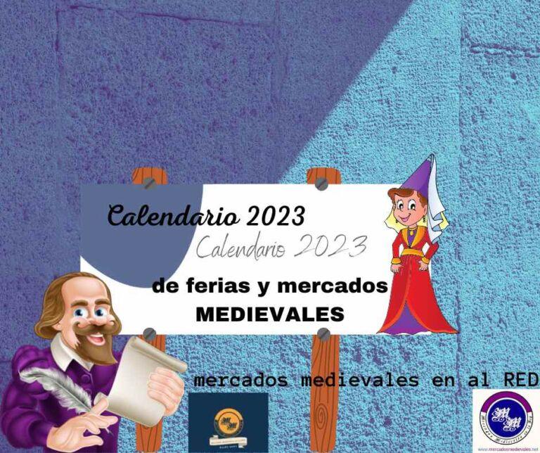 Calendario de Ferias y mercados medievales y tematicos en 2023